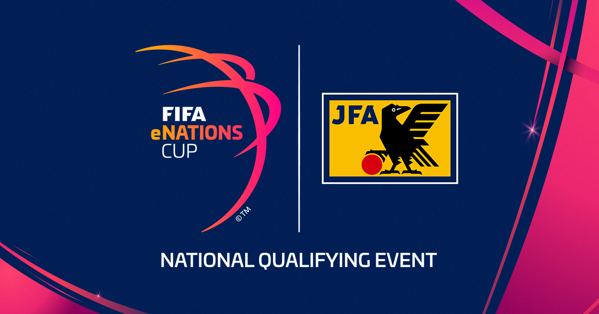 大会要項｜FIFA eネーションズカップ2020 JFA予選｜eサッカー｜日本代表｜JFA｜日本サッカー協会